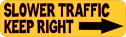 10in x 3in Slower Traffic Keep Right Bumper Stickers Vinyl Decals ...