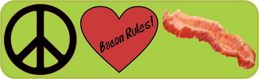 10in x 3in Peace Bacon Rules Bacon Bumper magnet magnetic magnets ...