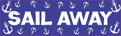 10in x 3in Sail Away Cruise Ship Sports Bumper Sticker Vinyl Window Decal