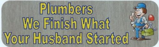 10in x 3in PlumBers Finish Husband Started Bumper Sticker Decal ...