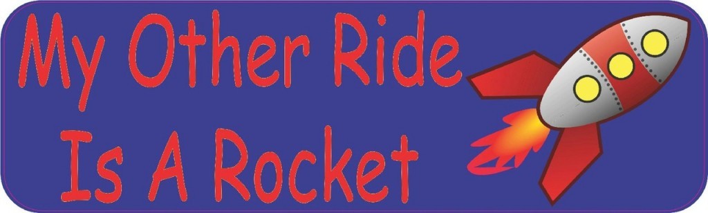 10in x 3in My Other Ride Is a Rocket Bumper Sticker Decal Car Window ...