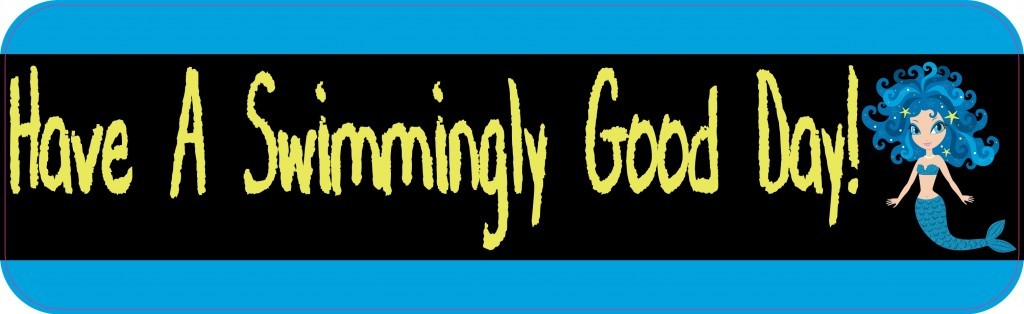 10in x 3in Have A Swimmingly Good Day Mermaid Bumper Sticker Dec ...