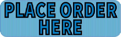 10in x 3in Striped Blue Place Order Here Sticker Vinyl Business ...