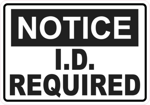 5in x 3.5in Notice I.D. Required Sticker Vinyl Door Signs Business Sign