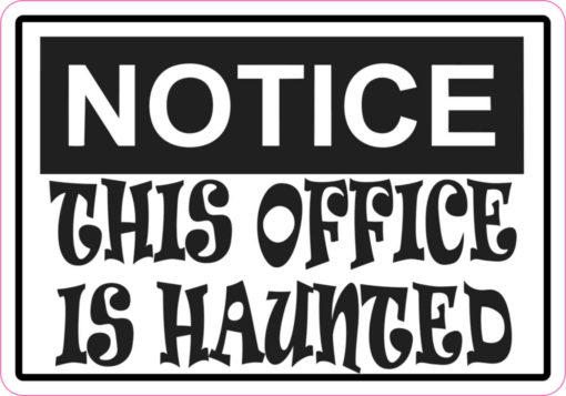 5in x 3.5in Notice This Office Is Haunted Magnet Halloween Magnetic ...