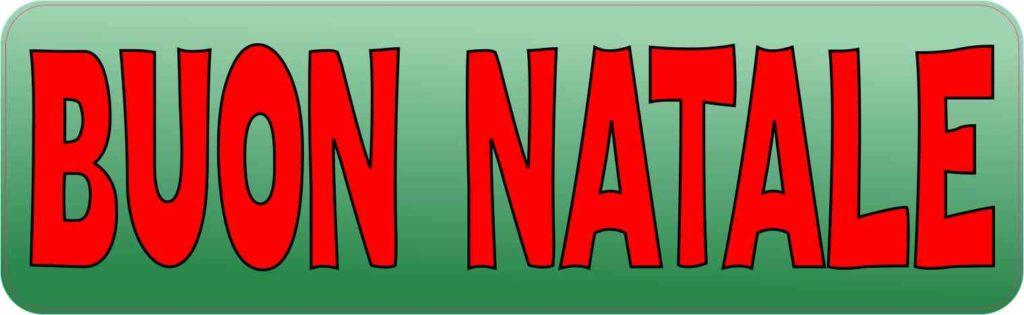 10in x 3in Italian Buon Natale Magnet Magnetic Christmas Bumper Magnets ...