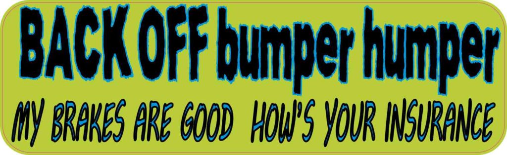 10in x 3in Green Black Back Off Bumper Humper Sticker Vinyl Vehicle ...