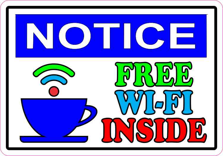 5in x 3.5in Notice Free Wi-Fi Inside Sticker Coffee Decal Business Sign ...