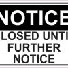 5in x 3.5in Closed Until Further Notice Sticker Vinyl Business Sign ...
