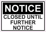 5in x 3.5in Closed Until Further Notice Magnet Magnetic Sign – StickerTalk®