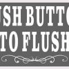 5in x 3in Gray Push Button to Flush Sticker Vinyl Restroom Toilet Sign