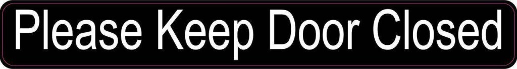 10in x 1.25in Please Keep Door Closed Magnet – StickerTalk®