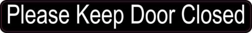 10in x 1.25in Please Keep Door Closed Magnet – StickerTalk®