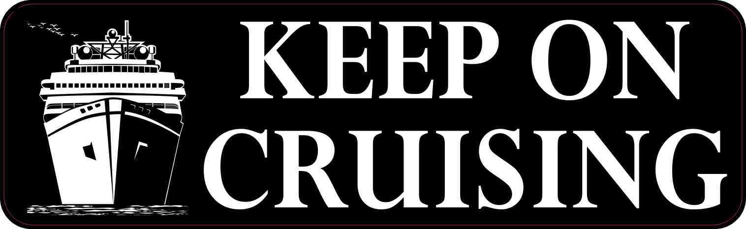10in x 3in Keep on Cruising Bumper Sticker