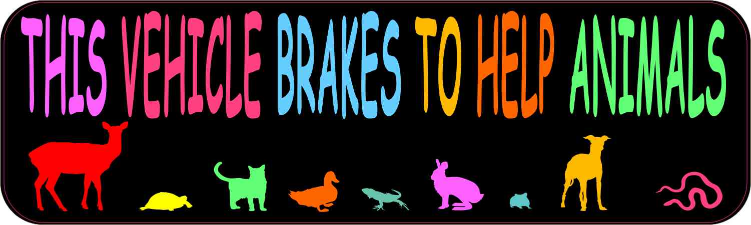 10in x 3in This Vehicle Brakes to Help Animals Magnet