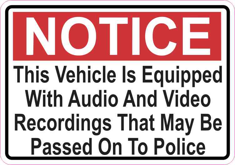 5×3.5 Notice Audio And Video Recordings May Be Passed On To Police ...
