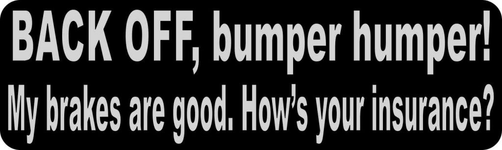 10×3 Black Gray Back Off Bumper Humper Sticker – StickerTalk®