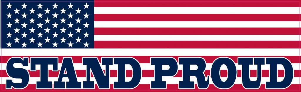 10in x 3in American Flag Stand Proud Bumper Sticker – StickerTalk®