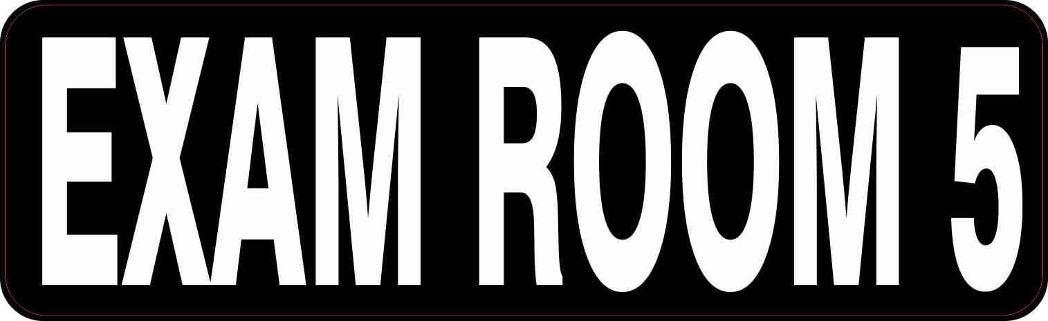 10in x 3in Exam Room 5 Sticker – StickerTalk®