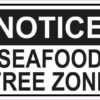 5in x 3.5in Notice Seafood Free Zone Sticker