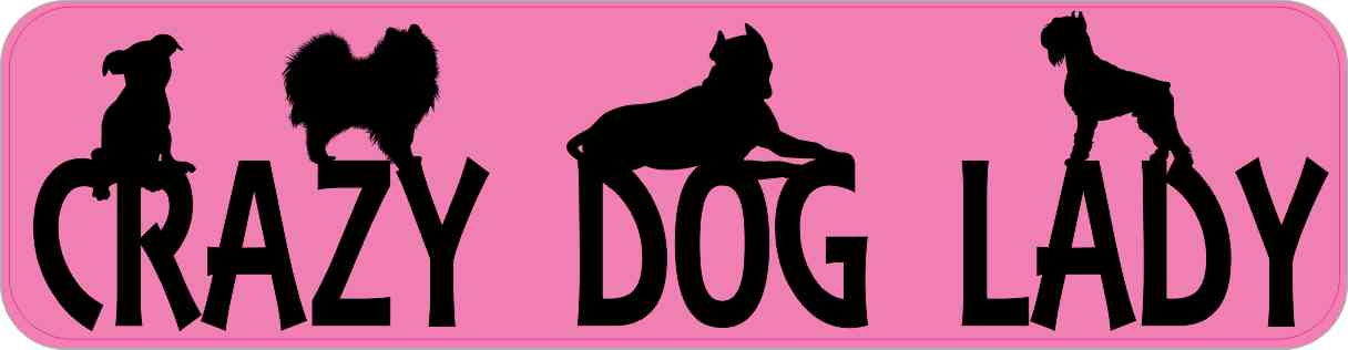 8in x 2in Crazy Dog Lady Bumper Sticker – StickerTalk®