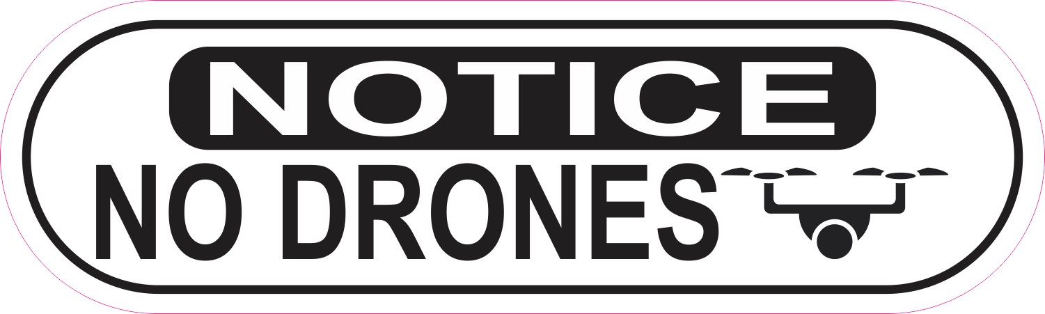 10in x 3in Oblong Symbol Notice No Drones Sticker – StickerTalk®
