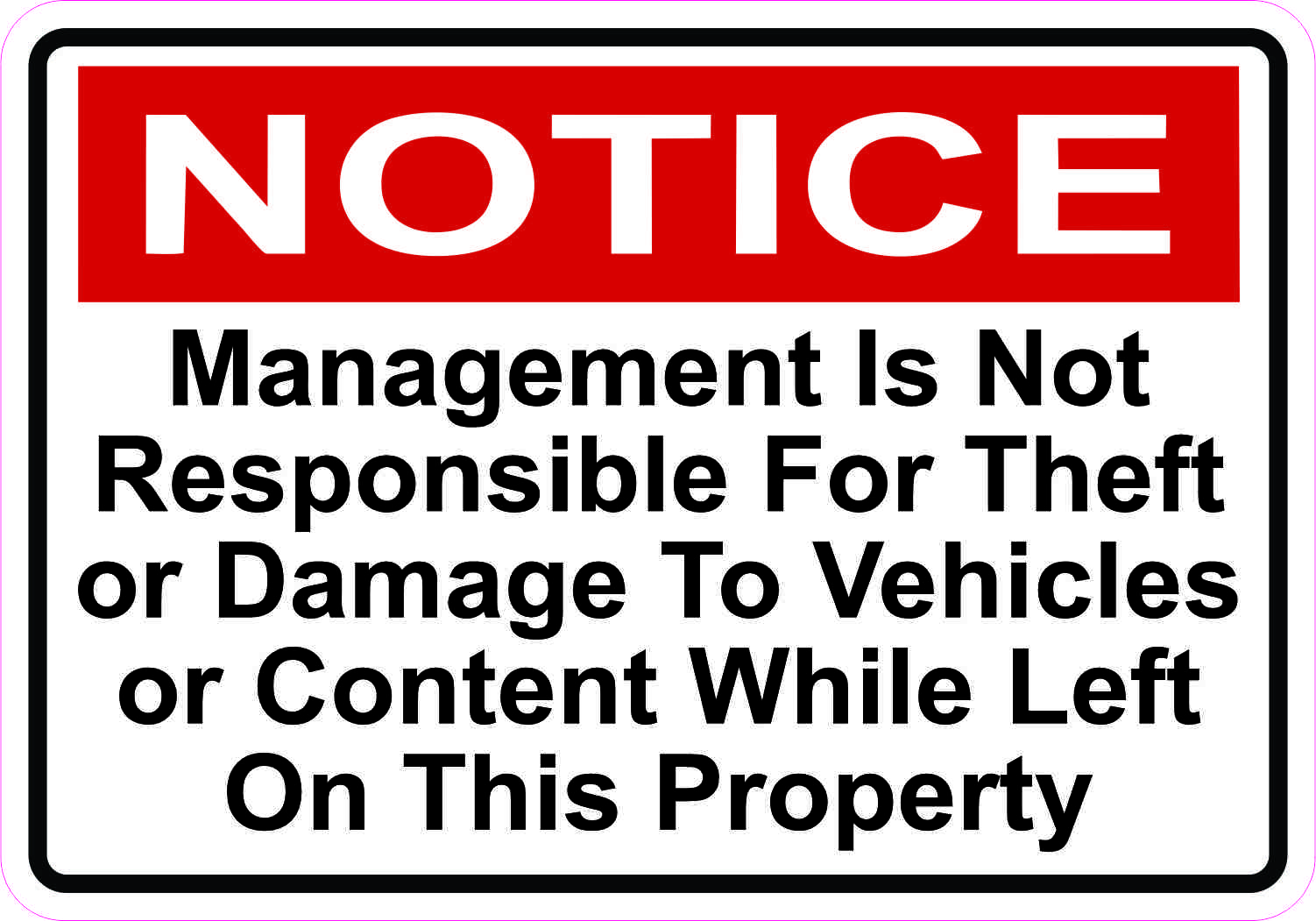 5in x 3.5in Management Not Responsible for Theft or Damage Vinyl Sticker
