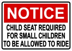 5in x 3.5in Notice Child Seat Required Vinyl Sticker