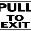 5in x 3.5in Pull to Exit Vinyl Sticker – StickerTalk®
