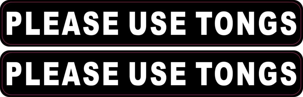 StickerTalk Please Use Tongs Vinyl Stickers, 1 sheet of 2 stickers, 7 ...