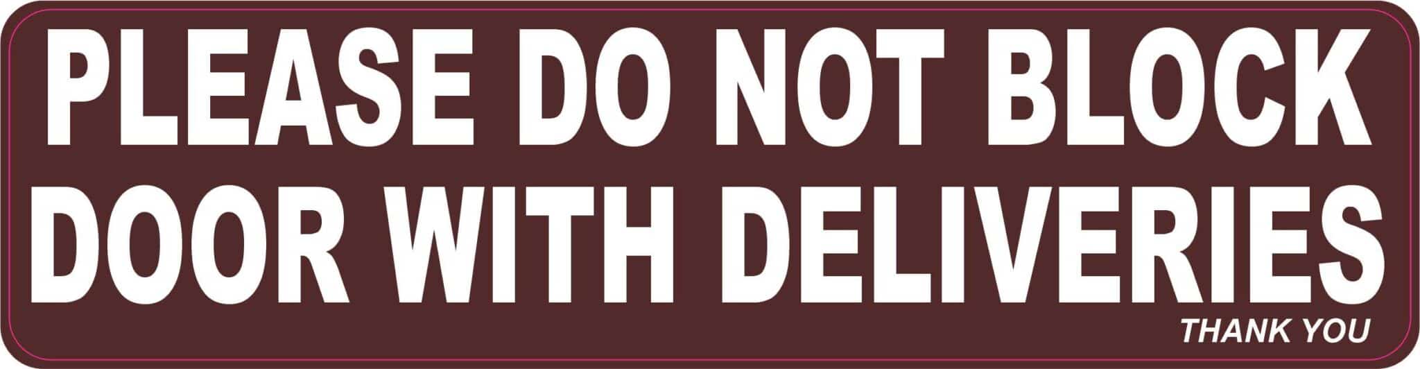 StickerTalk Do Not Block Door With Deliveries Magnet, 8 inches x ...