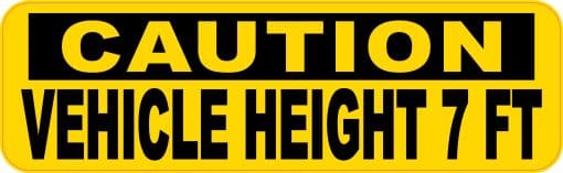 StickerTalk Caution Vehicle Height 7 Feet Vinyl Sticker, 10 inches x 3 ...