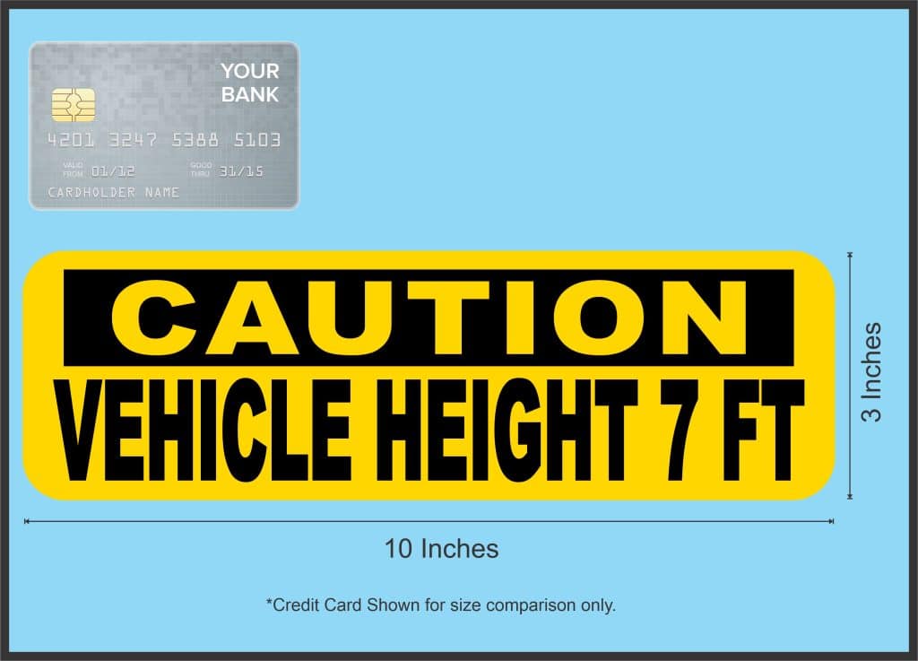StickerTalk Caution Vehicle Height 7 Feet Vinyl Sticker, 10 inches x 3 ...